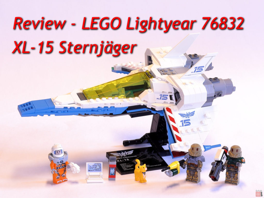 Review - LEGO Lightyear 76832 XL-15 Sternjäger - Brickzeit