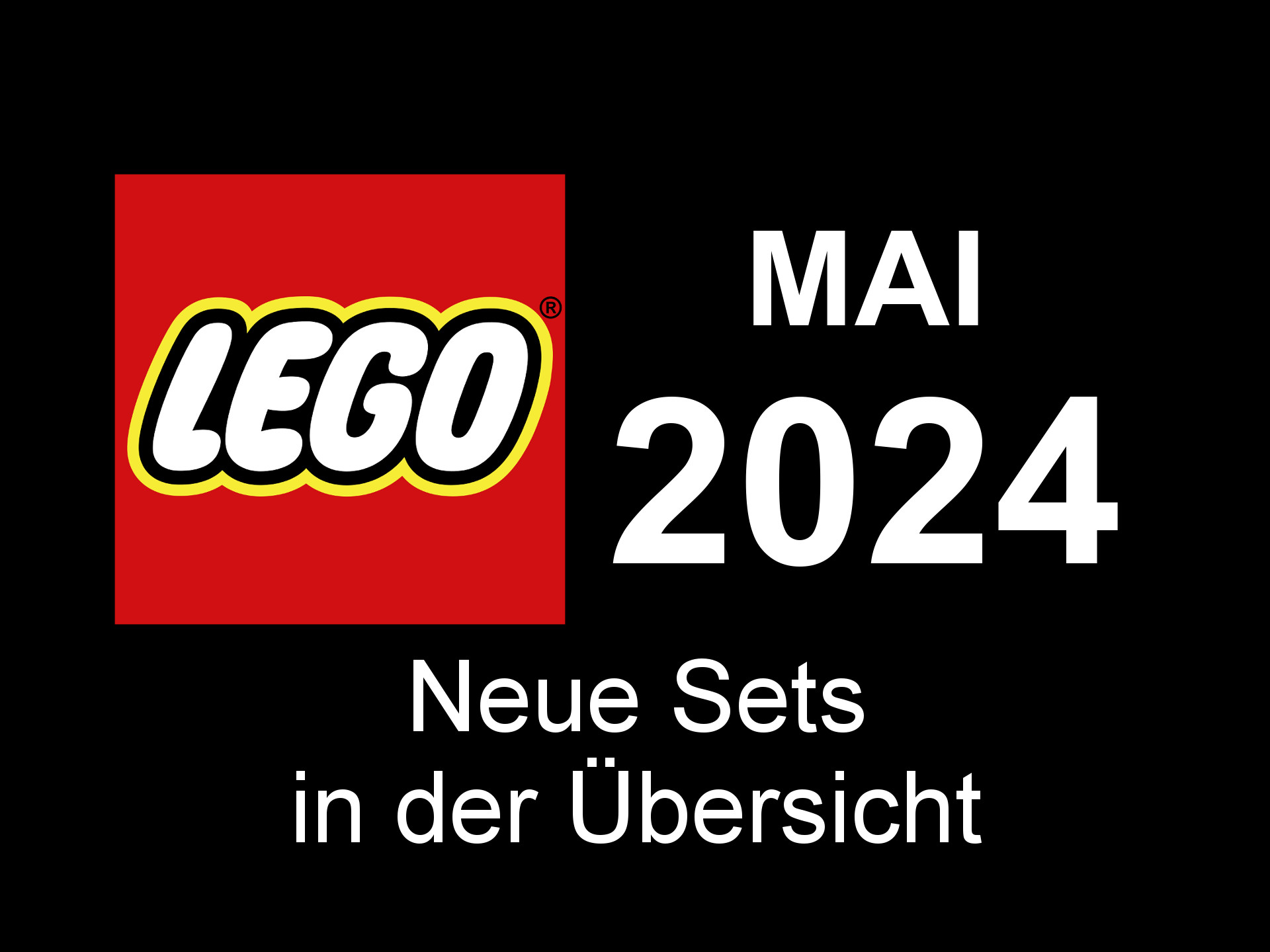 LEGO Mai 2024 - Neuheiten in der Übersicht - Brickzeit